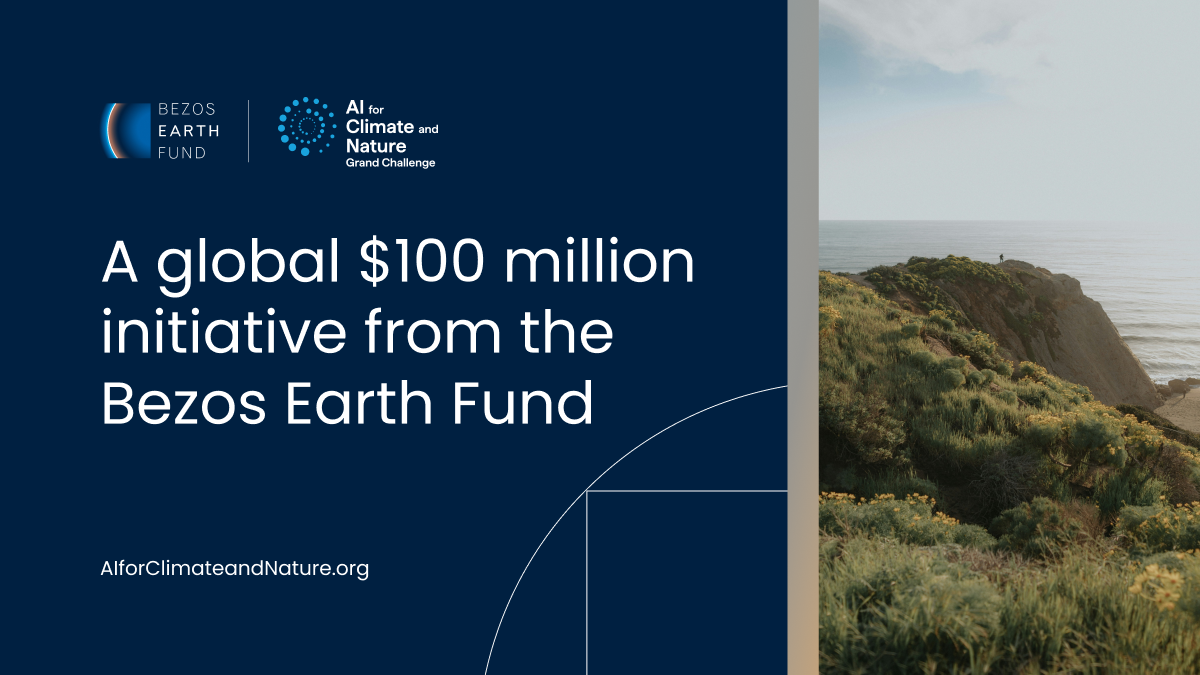 Launched today: A global $100 million initiative from the Bezos Earth ...